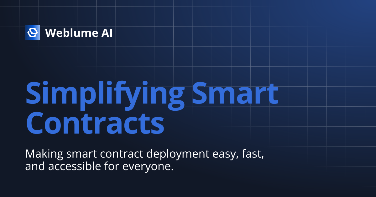 Simplifying Smart Contracts | Weblume AI